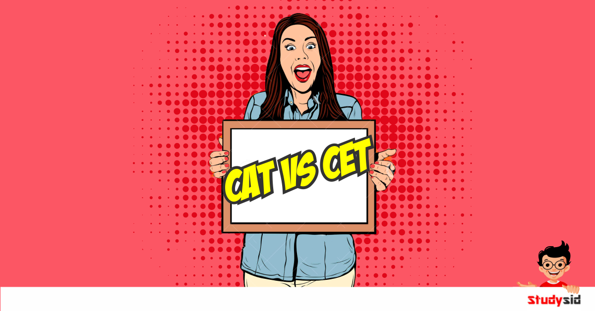 Should I Give The CAT Or CET 2019 Studysid Blog Should I Give The CAT Or CET 2019 Studysid Blog
