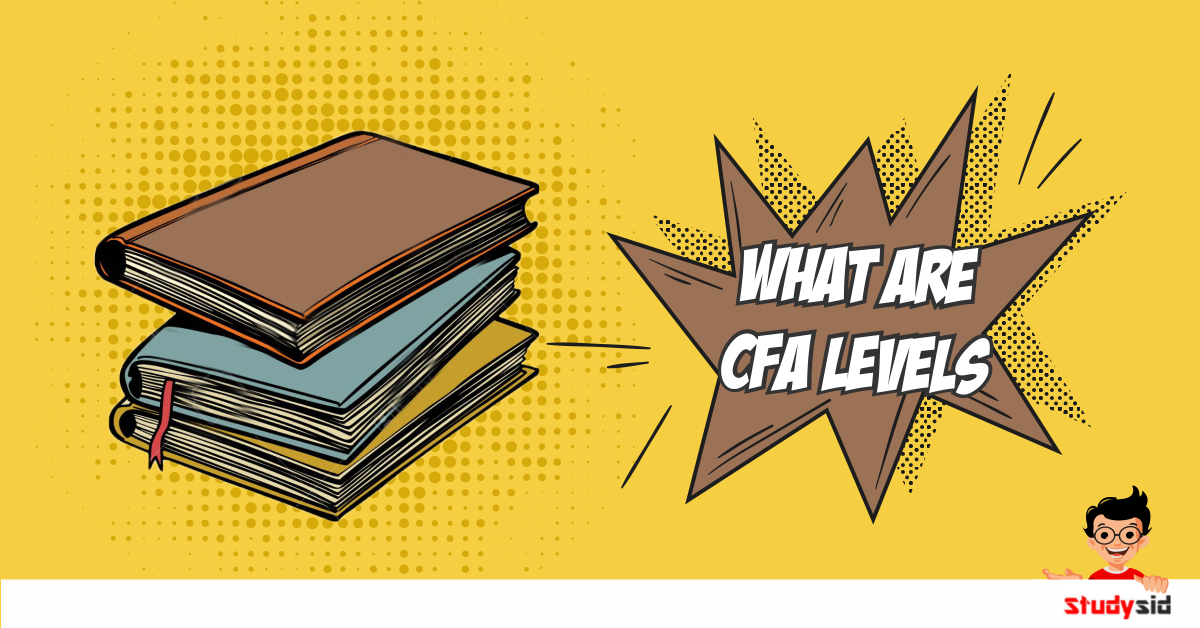 What Are The CFA Exam Levels 2019 Studysid Blog What Are The CFA Exam Levels 2019 Studysid Blog